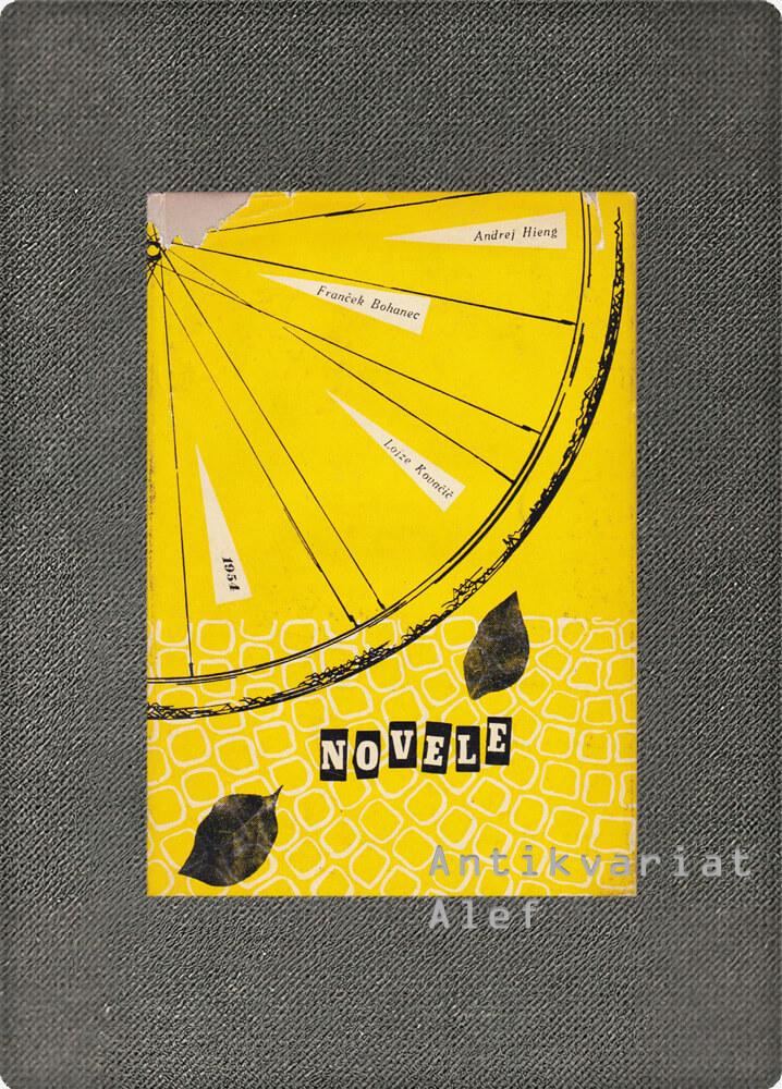 Andrej Hieng, Franček Bohanec, Lojze Kovačič Novele
