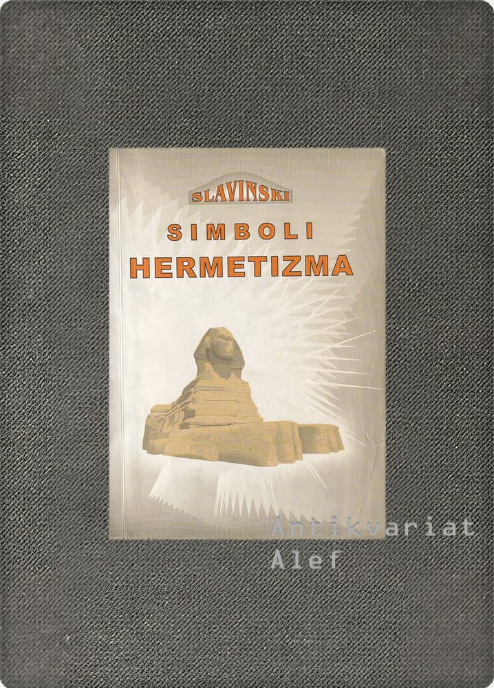Živorad Mihajlović-Slavinski Simboli hermetizma