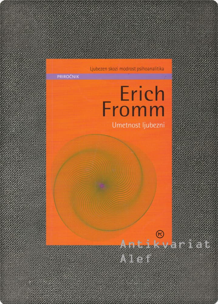 Erich Fromm Umetnost ljubezni